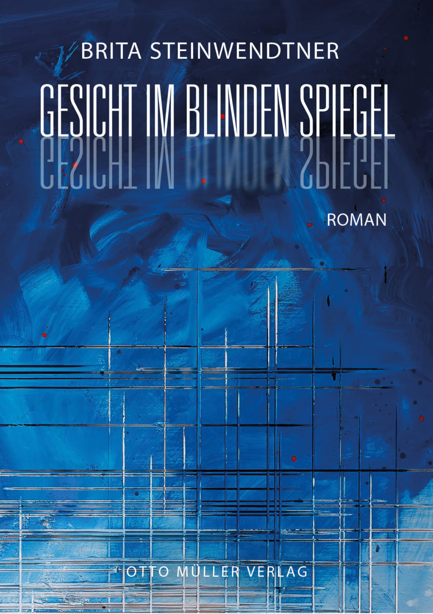 Gesicht im blinden Spiegel - Otto Müller Verlag Salzburg