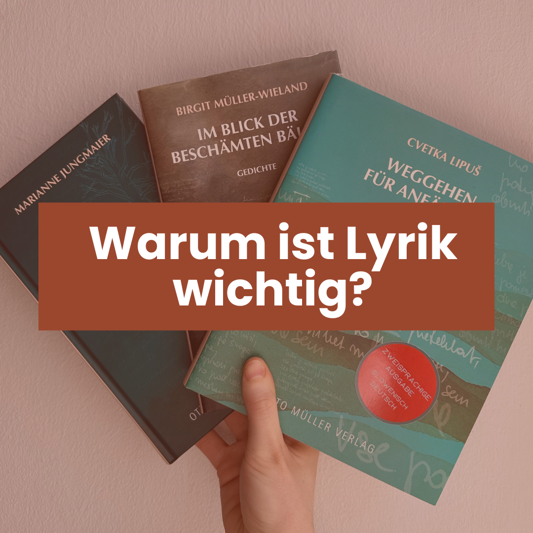 Warum ist Lyrik (immer noch) wichtig? - Otto Müller Verlag Salzburg